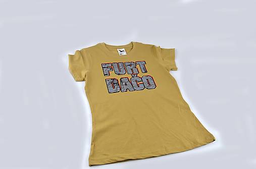 Tričko: Furt dačo Style / jurashko - SAShE.sk