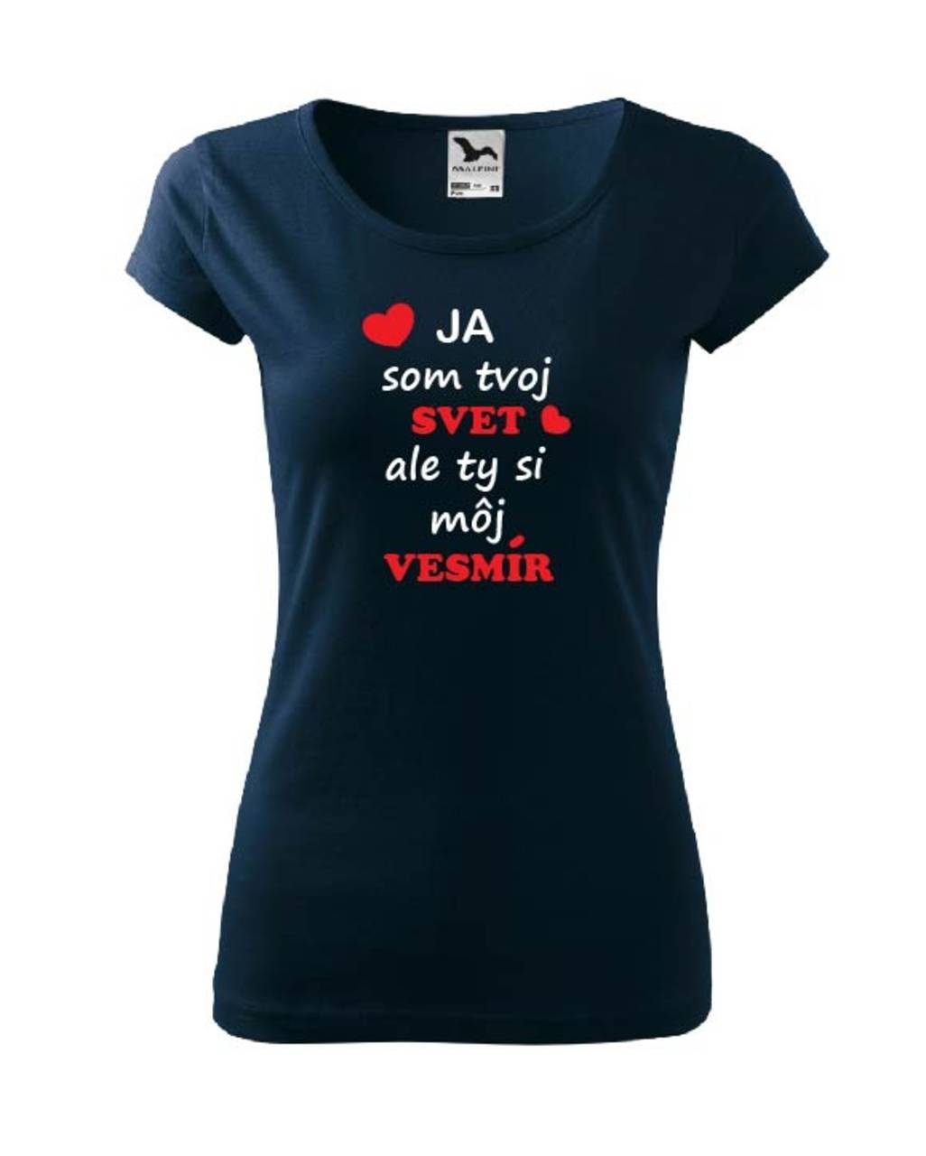 Tričko: Ja som tvoj svet ale ty si môj vesmír / Lea.Art - SAShE.sk