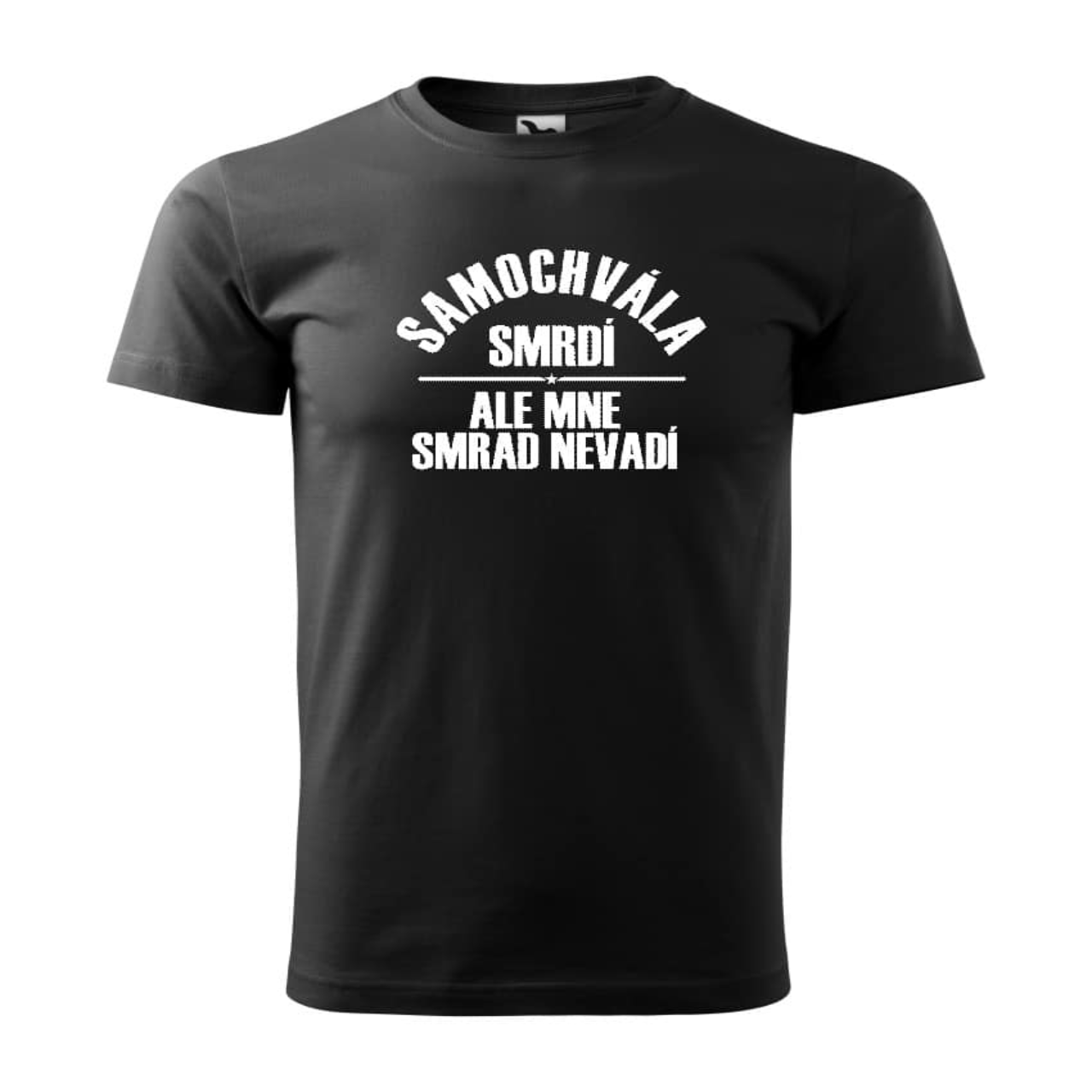 Tričko Samochvála smrdí / newlook72 - SAShE.sk