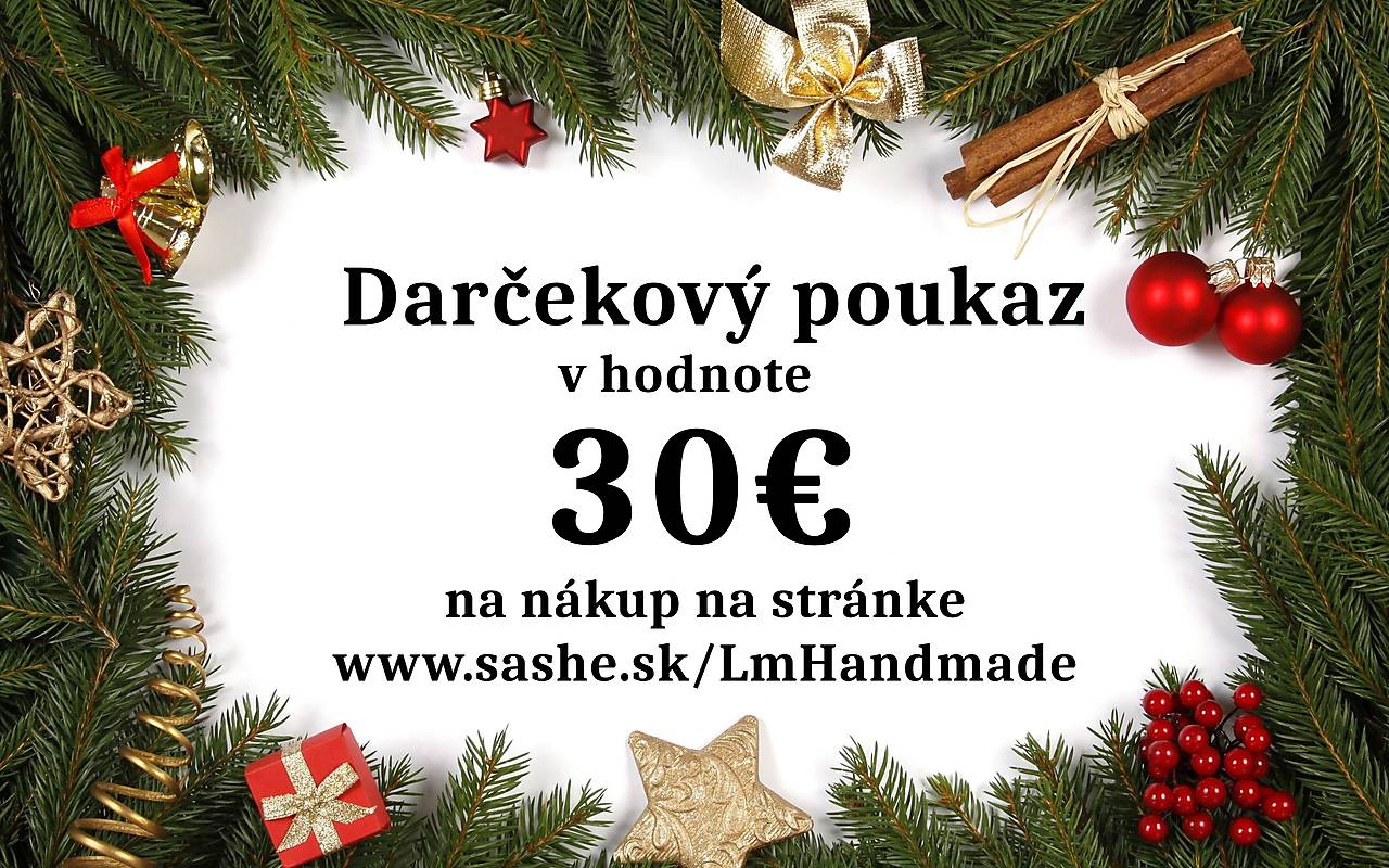 Darčekový poukaz v hodnote 30€ / LmHandmade - SAShE.sk