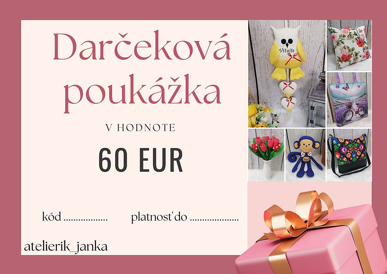 Darčeková poukážka (V hodnote 60 eur) / atelierik_Janka - SAShE.sk