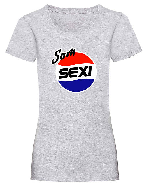 Som sexi - dámske (M - Šedá) / jedinecne_tricka - SAShE.sk