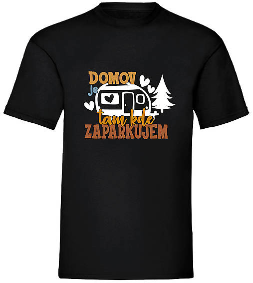 Domov je tam kde zaparkujem - pánske (XL - Čierna) / jedinecne_tricka ...